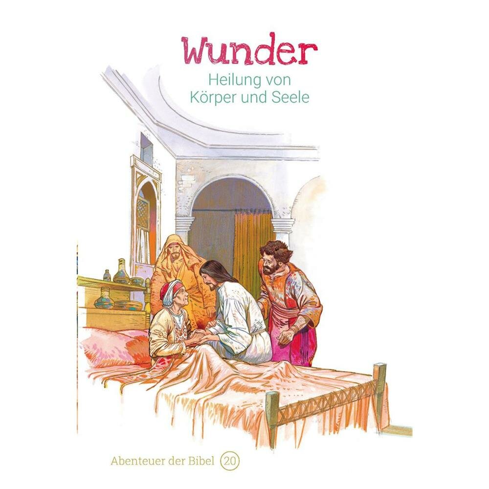 Wunder - Heilung von Körper und Seele (20) - Anne de Graaf - cvbh.de