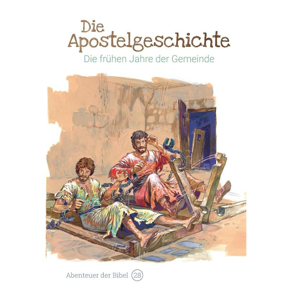 Die Apostelgeschichte - Die frühen Jahre der Gemeinde (28) - Anne de
