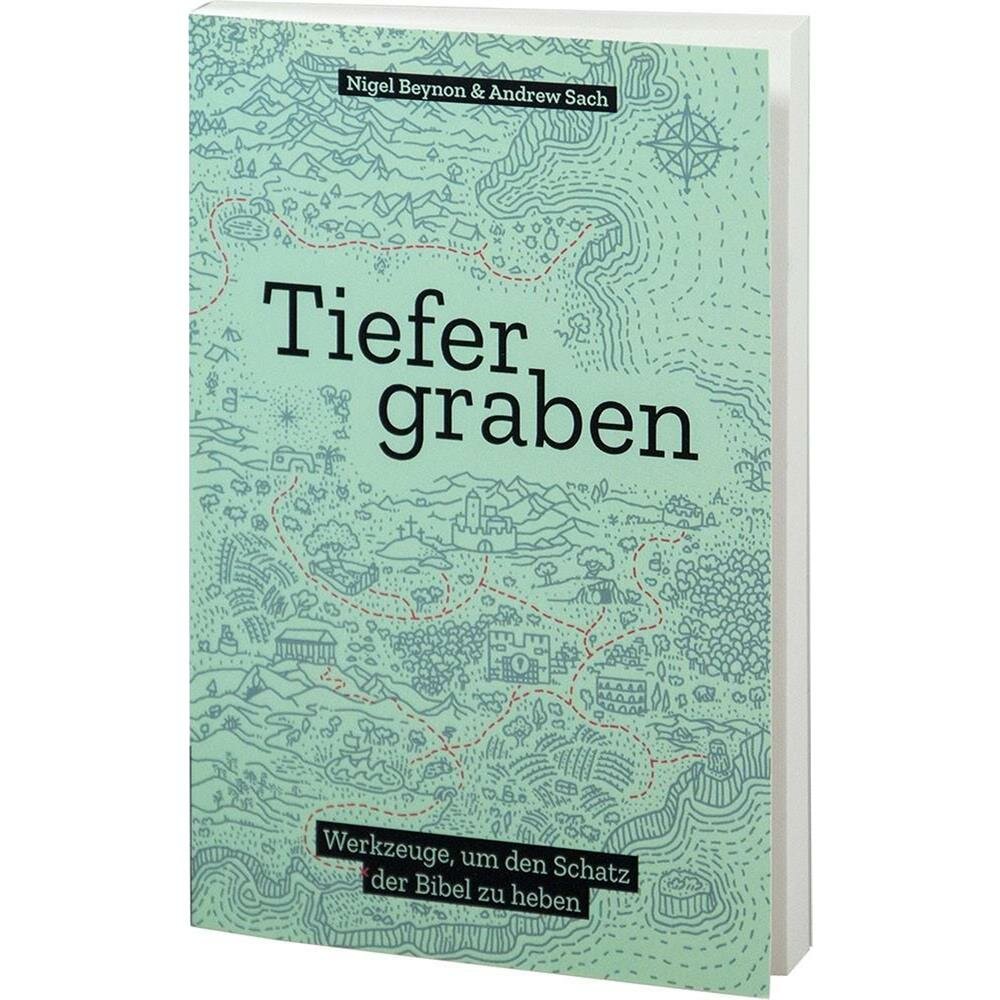 Tiefer graben - Nigel Beynon, Andrew Sach - cvbh.de