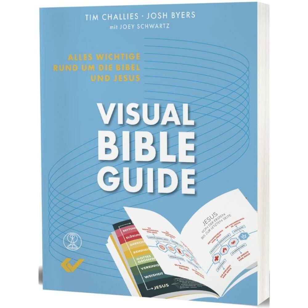 Visual Bible Guide - Tim Challies, Josh Byers - cvbh.de