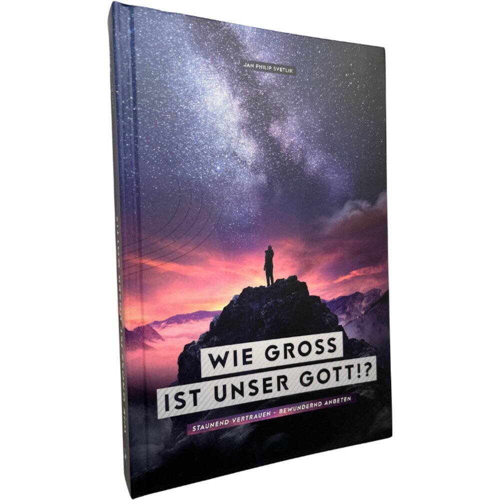 Wie groß ist unser Gott!? - cvbh.de